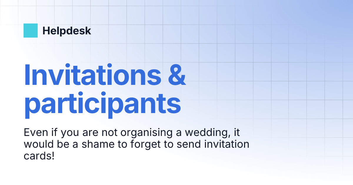 Invitations & participants | English | Helpdesk